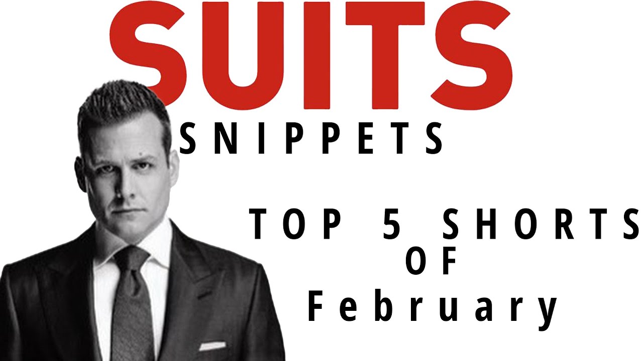 Suits snippets top 5 shorts of February. - YouTube