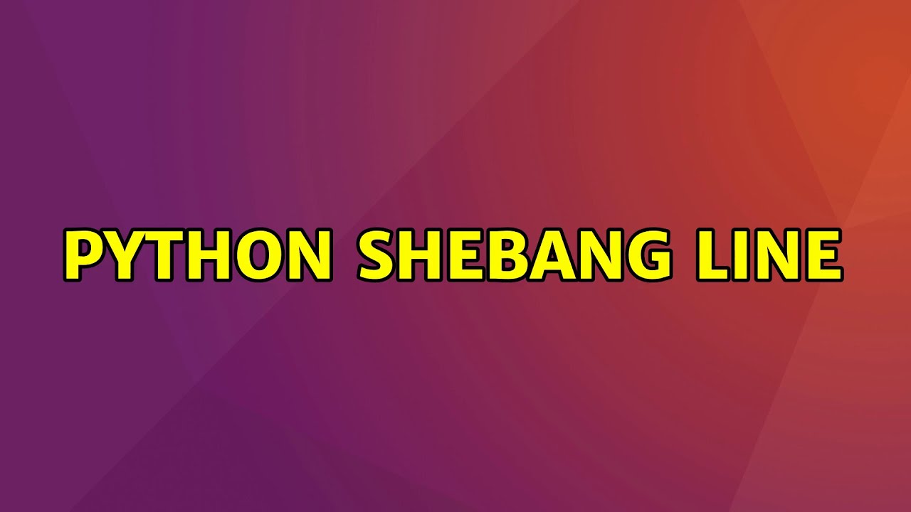 Python Shebang Line YouTube python-shebang-line-youtube