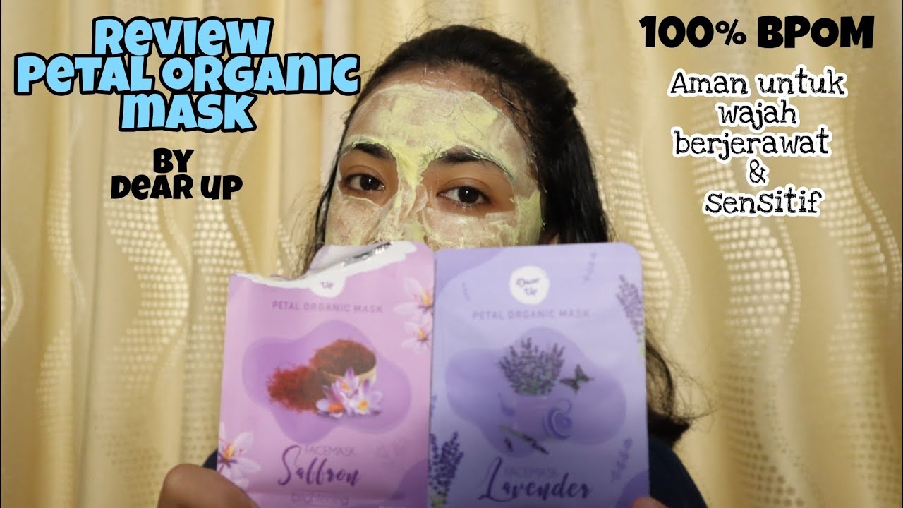 UNBOXING & REVIEW MASKER PETAL ORGANIC MASK BY DEAR UP - YouTube