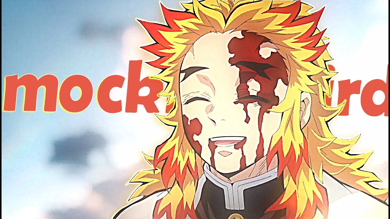 Rengoku Mocking bird EDIT AMV - YouTube