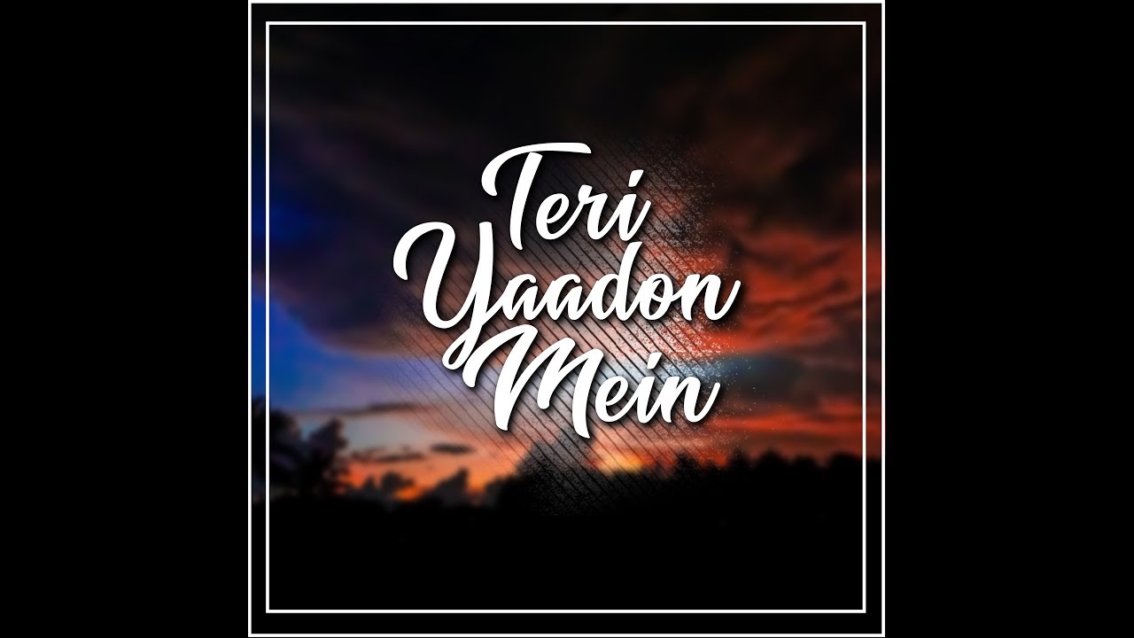 Mr.Maan - Teri Yaadon Mein(Feat. Shantanu Saxena) | Rap song 2019 ...