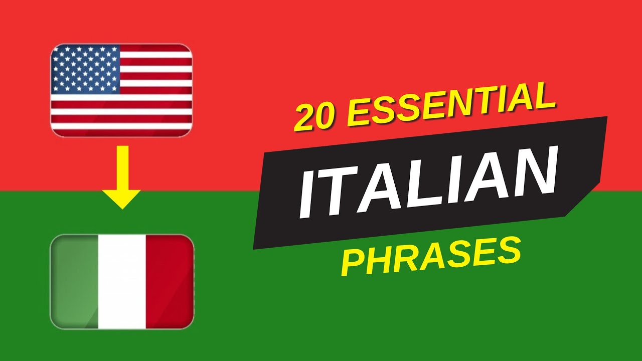 20 basic Phrases and words from English to Italian that everyone should ...