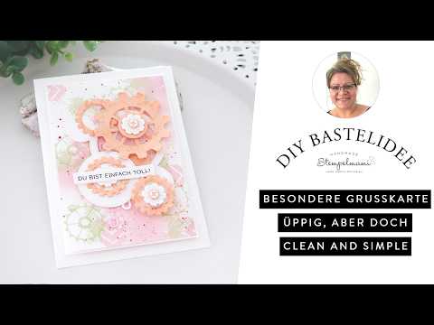 Besondere Grusskarte | Üppig verziert, aber doch clean and simple | Produktpaket Gears and Textures