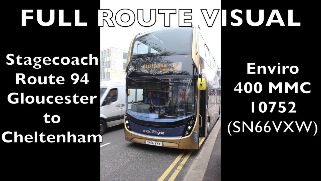 *FULL ROUTE VISUAL* Route 94 (Gloucester - Cheltenham) - YouTube