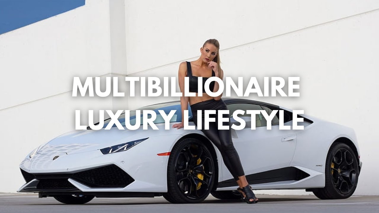 Billionaire Lifestyle Visualization 💲 Multibillionaire Motivation 💲