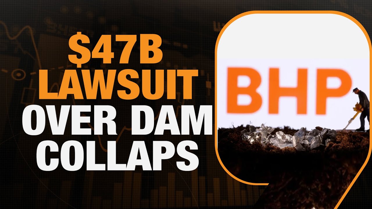 BHP Faces Massive $47 Billion UK Lawsuit Over Brazilian Dam Collapse ...
