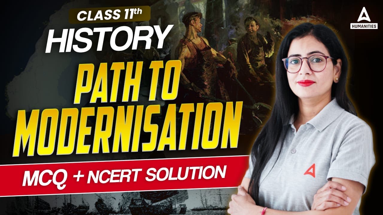 Class 11 History | Path To Modernisation | Mcq + Ncert Solution | By ...