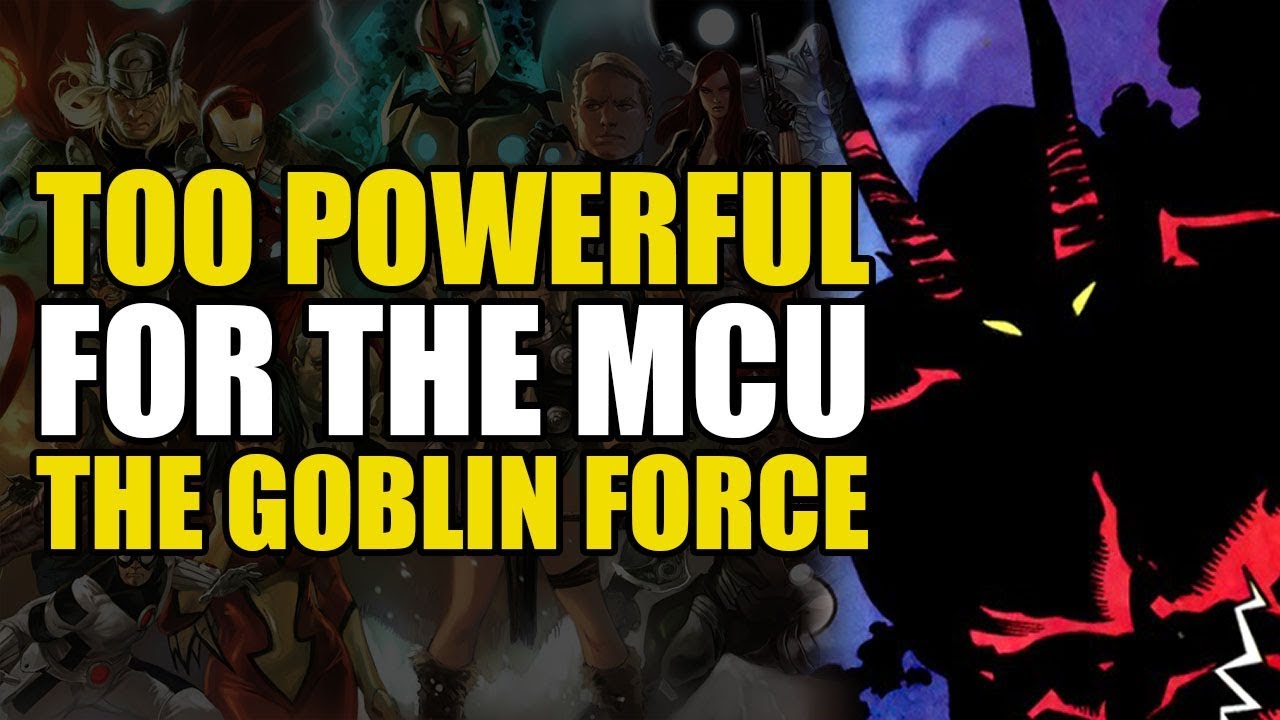 Too Powerful For Marvel Movies: The Goblin Force - YouTube