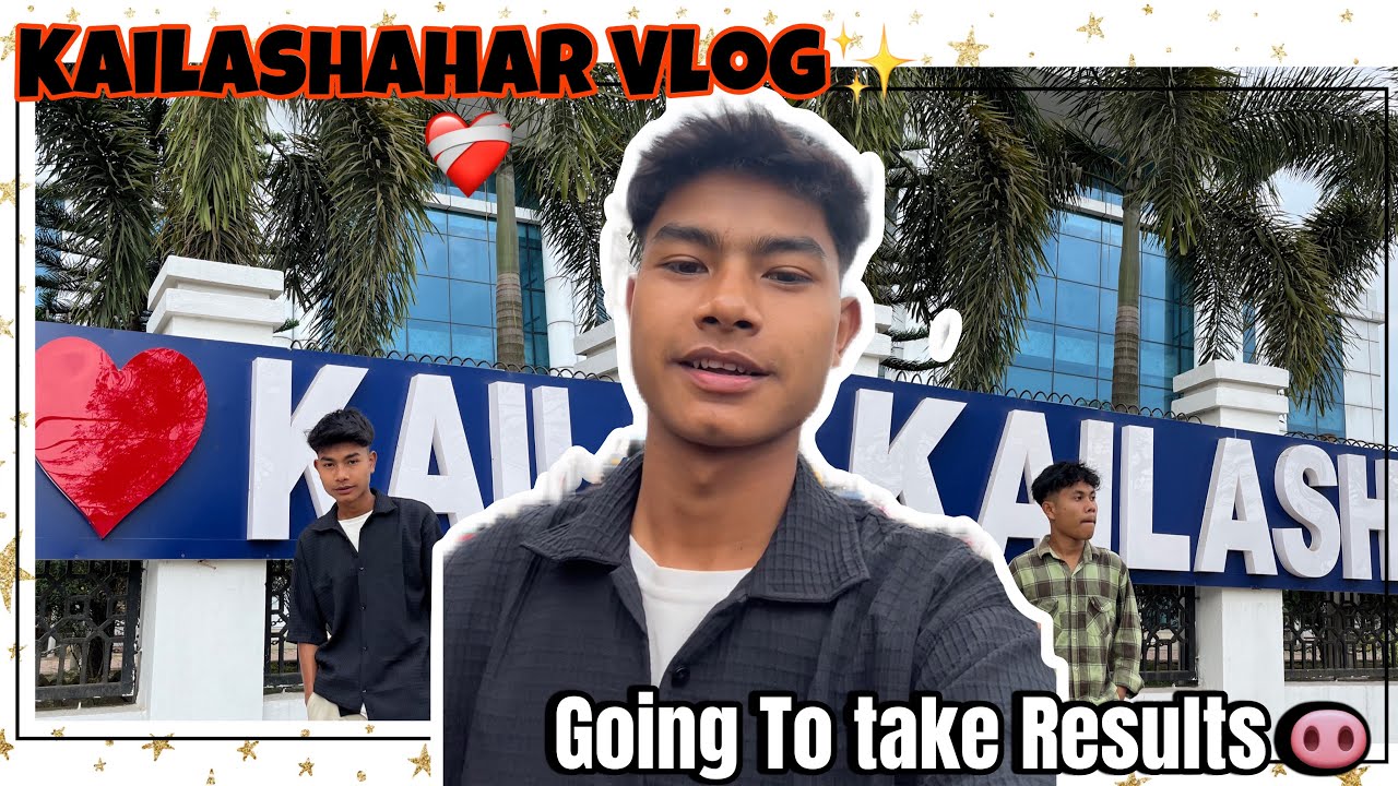 We Went Kailashahar To Take My Friend Result ️‍🔥 || Unakoti Tripura ||@pottongvlogs1508 - YouTube