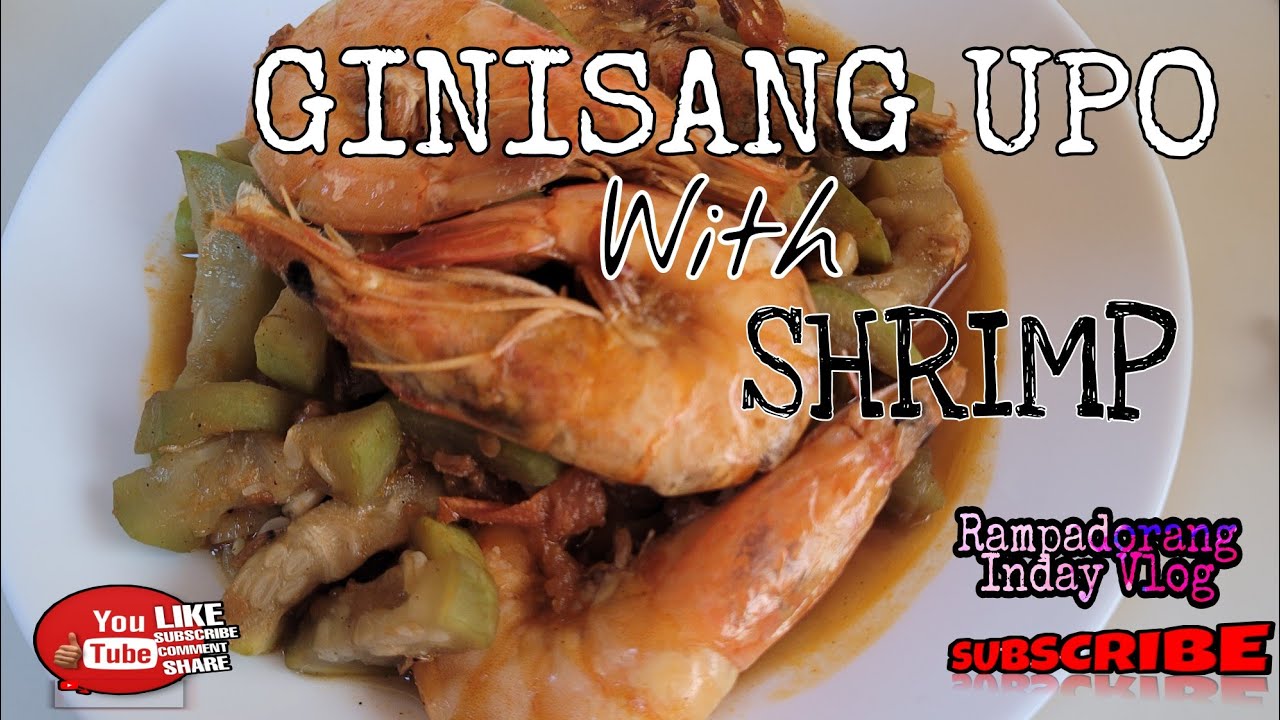 GINISANG UPO WITH SHRIMP¦RAMPADORANG INDAY VLOG - YouTube