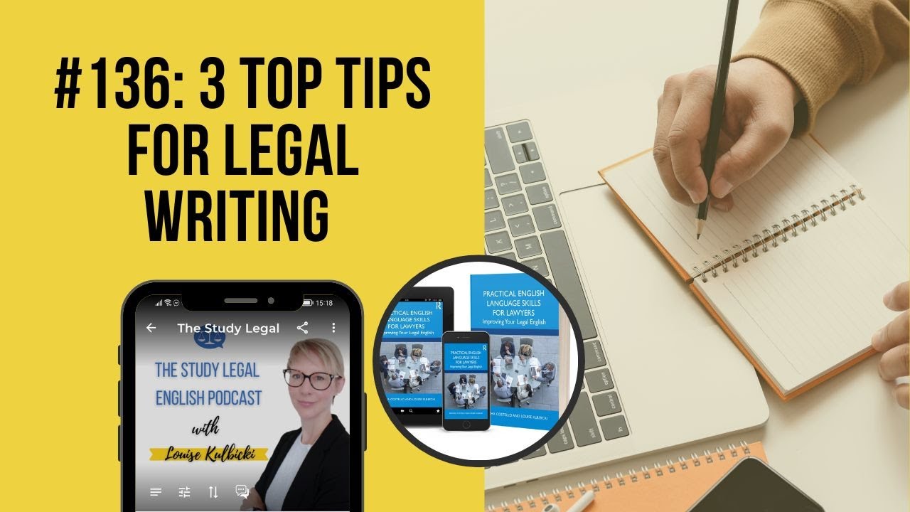 136: 3 top tips for legal writing (interview) - YouTube
