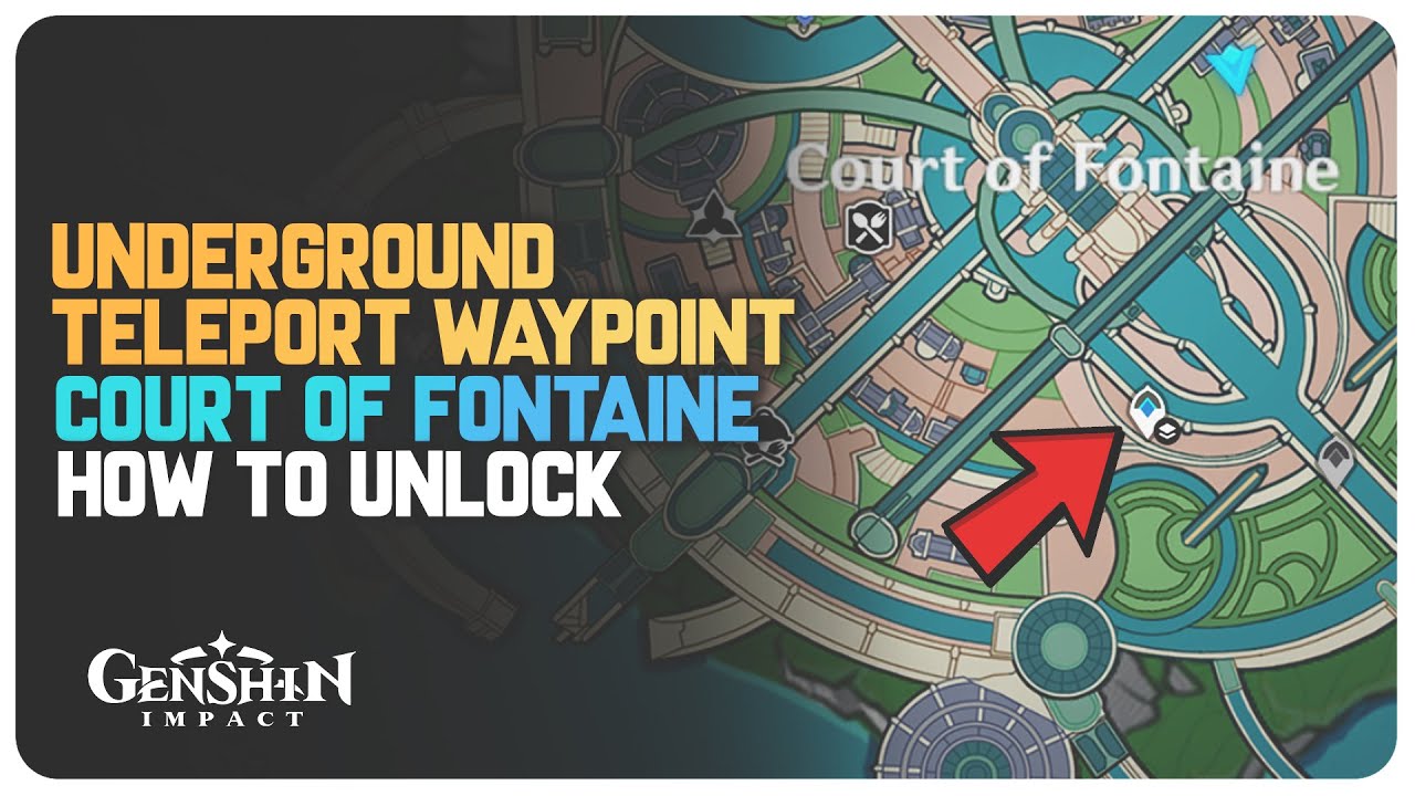 Court of Fontaine - Underground Teleport Waypoint (How to Unlock ...