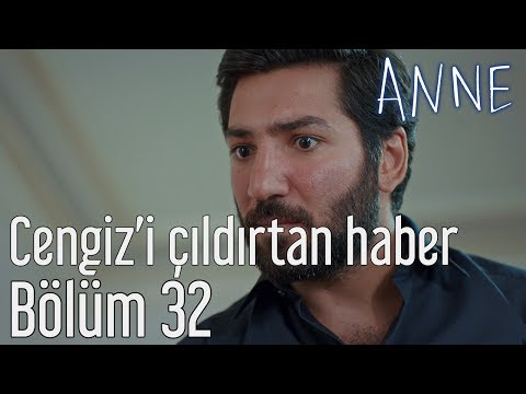 Anne 32. Bölüm - Cengiz'i Çıldırtan Haber