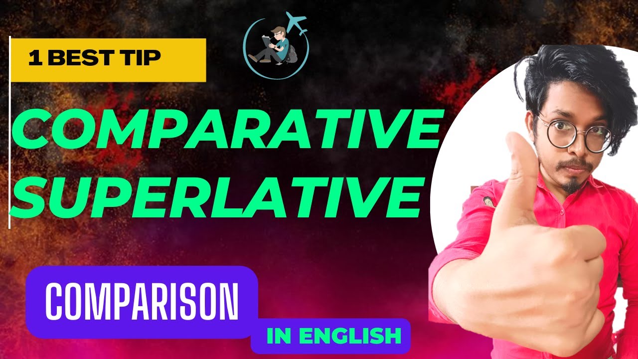 Comparative and Superlative | Learn How to Compare Something in English ...