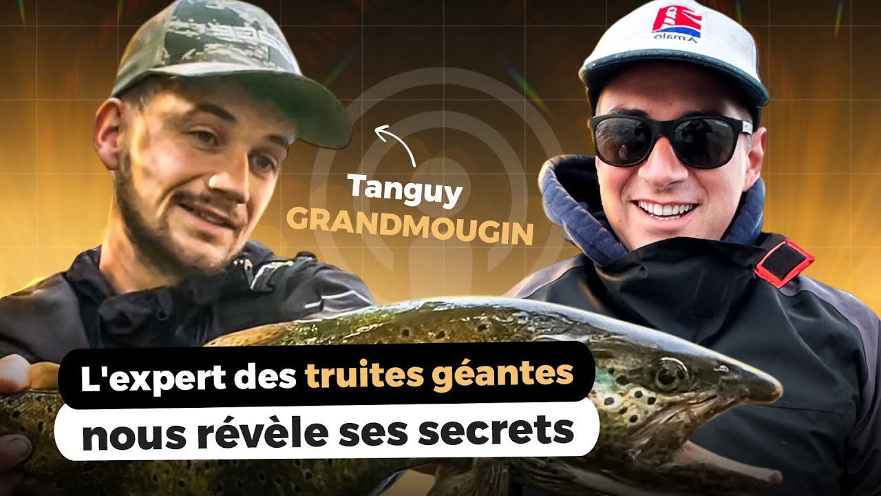 Tanguy GRANDMOUGIN : Le secret des grosses truites à la mouche ...