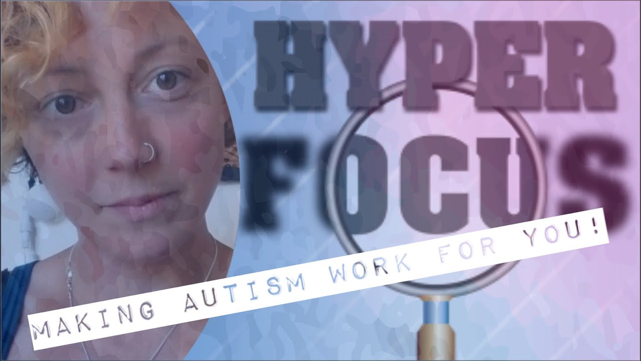 Hyperfocus - Making a Success with Autism - interview with Emily from ...