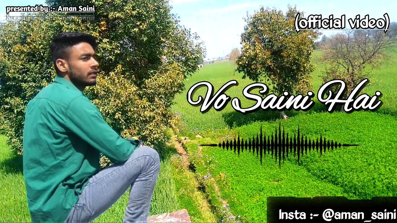 Vo Saini Hai || Official video || Aman Saini || New Haryanvi Song ||#vosainihai @AmanSaini_06 ...