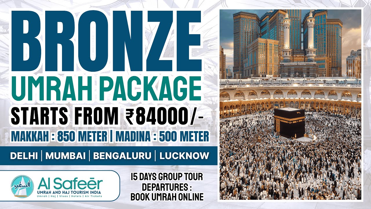 Affordable & Best Umrah Package in India | Bronze Umrah | Delhi, Mumbai ...