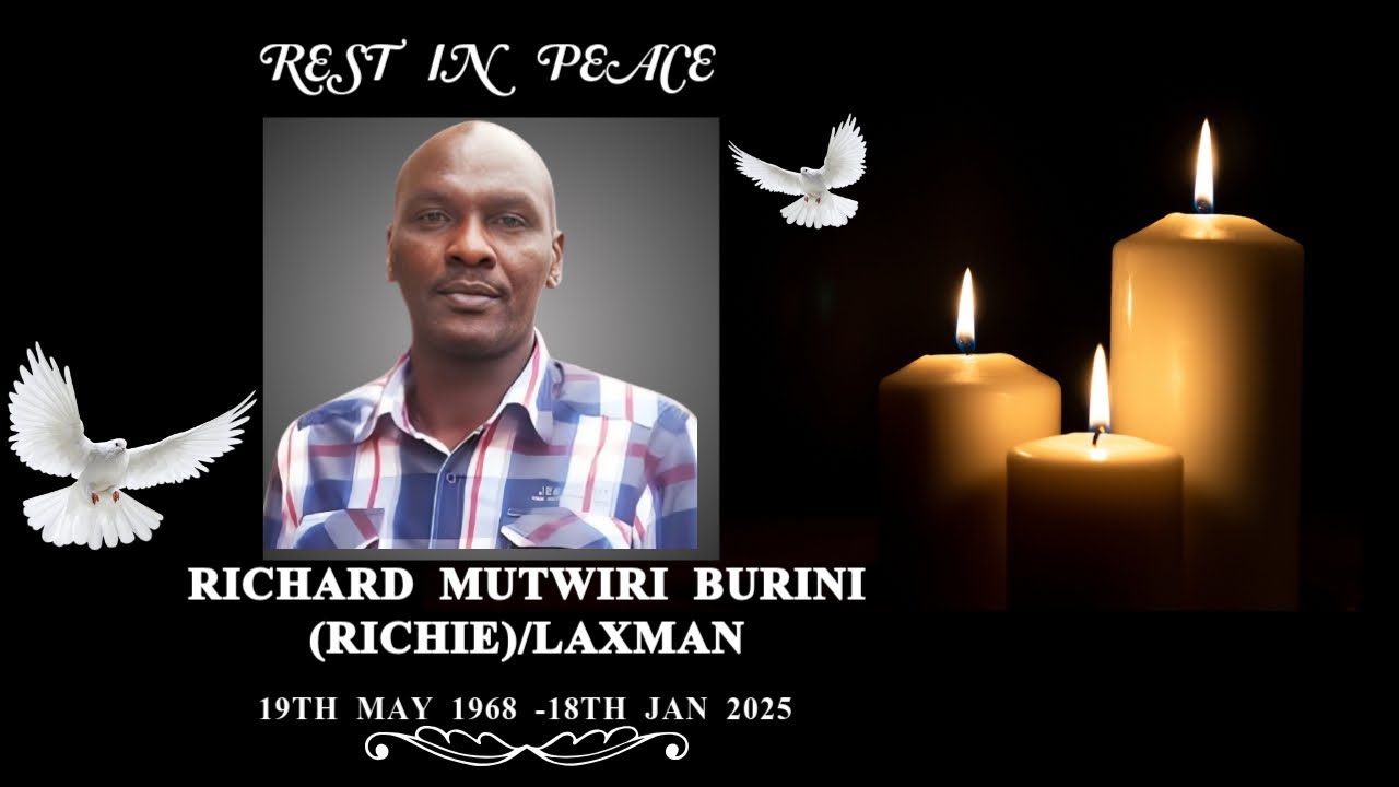 Celebrating the life and times of RICHARD MUTWIRI BURINI (RICHIE ...