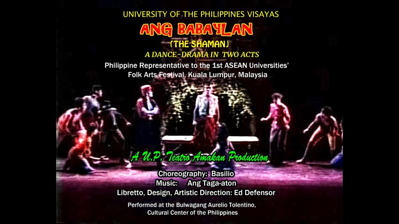 "Ang Babaylan", UP Teatro Amakan's Dance-Drama in Two Acts. English ...