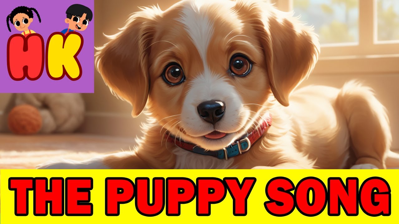 Puppy Song - A Cute and Fun Song for Kids!🐶🎶 | Kids learning songs ...