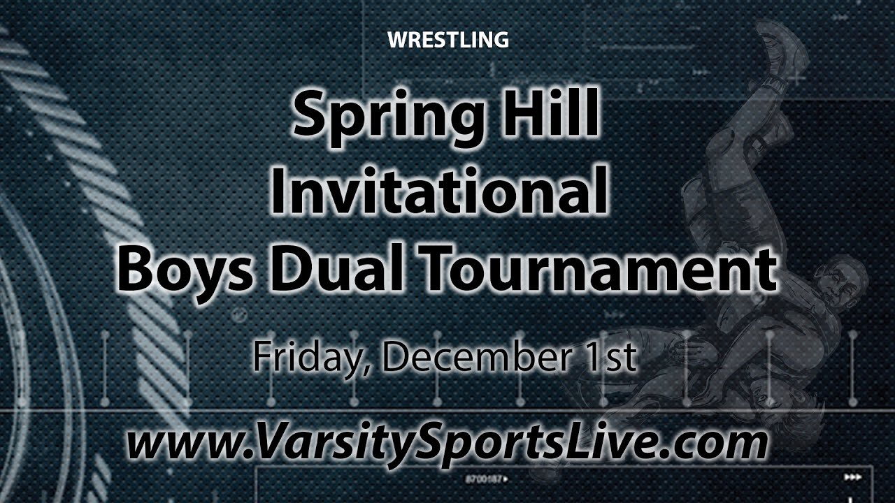 Spring Hill Invitation Boys Dual Tournament (Wrestling) 12/1/23 - YouTube
