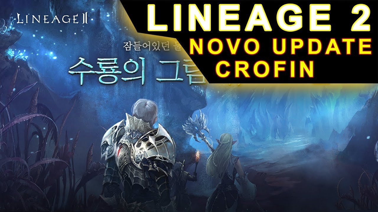 Lineage 2 [KR] New Update Crofin - Shadow of the Water Dragon 👉 ...