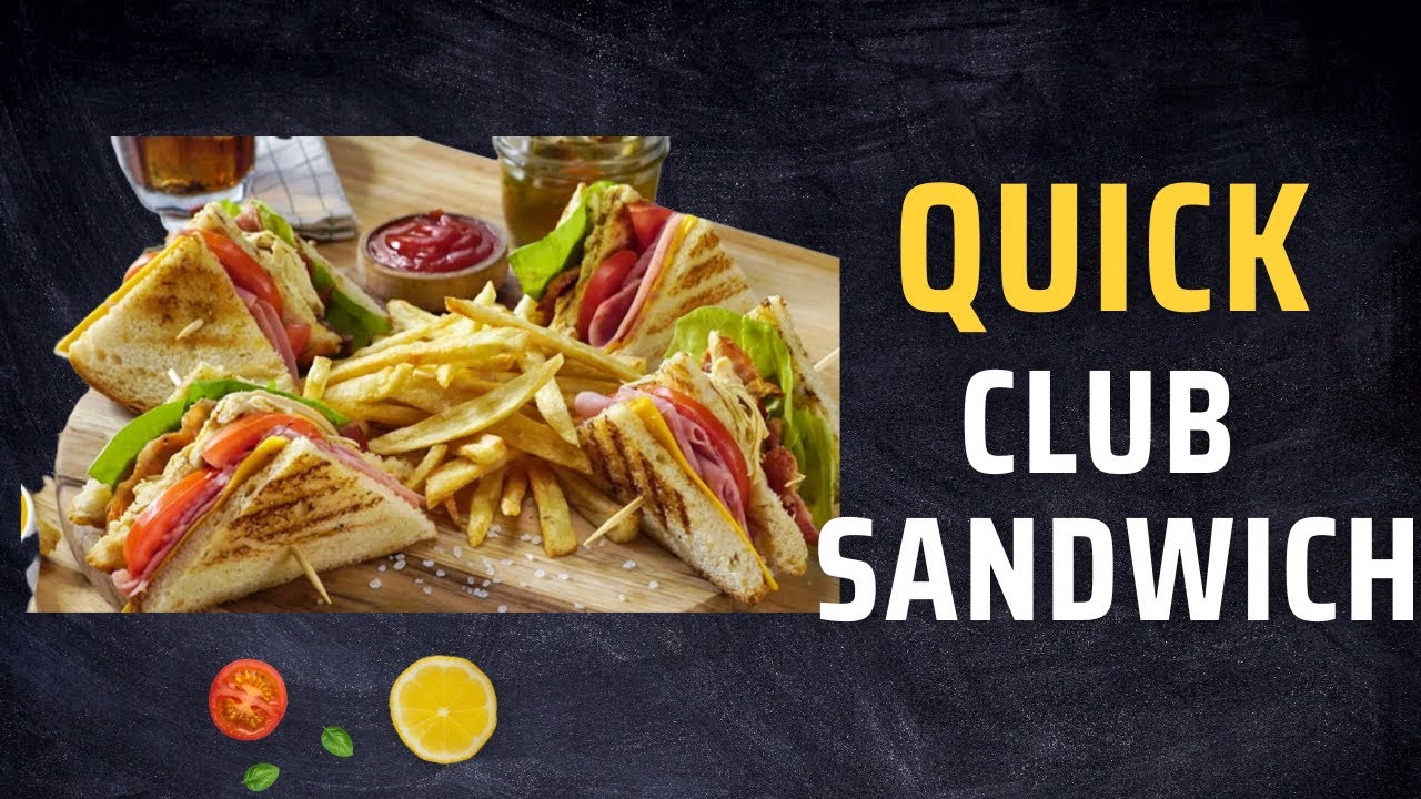 How to make Quick Club Sandwich | Club Sandwich with Fries - YouTube