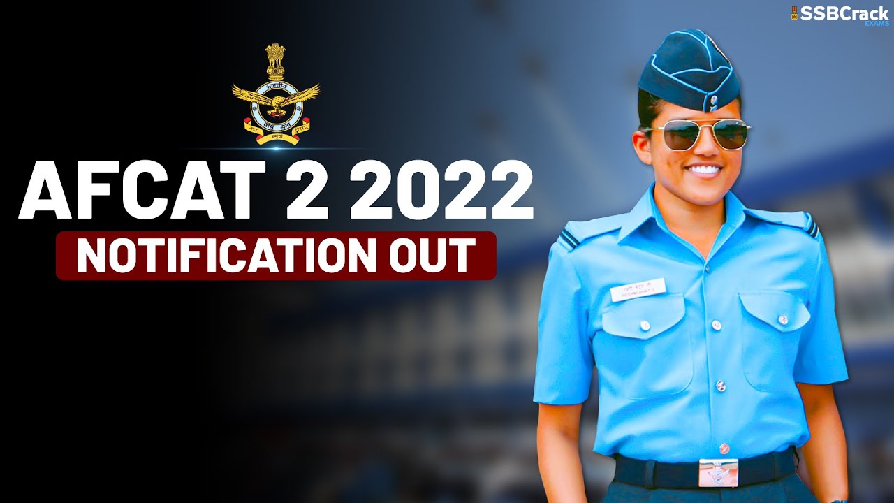 AFCAT 2 2022 Notification – Exam Date, Application Form, Age Limits ...