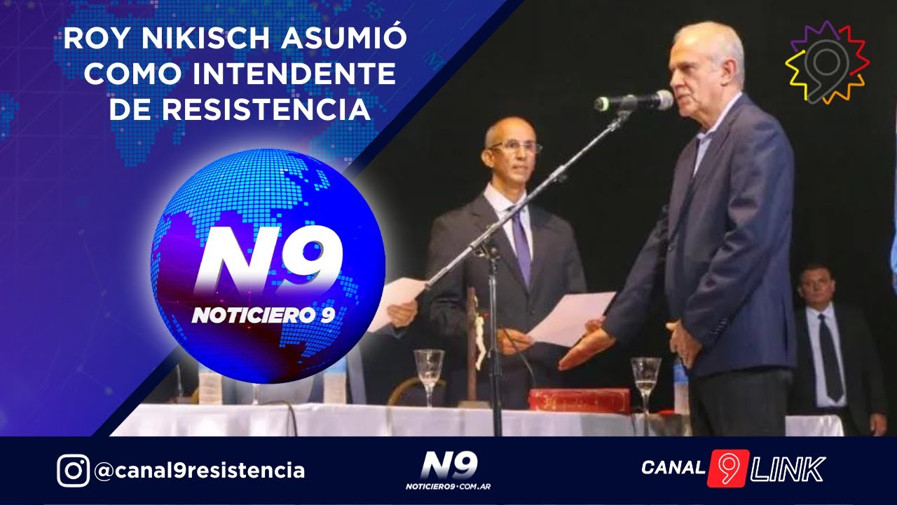 ROY NIKISCH ASUMIÓ COMO INTENDENTE DE RESISTENCIA - YouTube