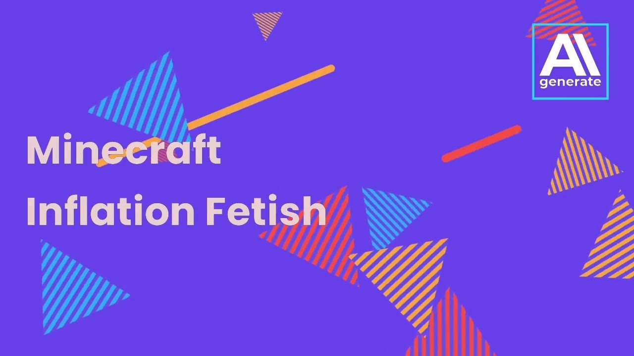 Minecraft Inflation Fetish || An Artificial Intelligence made this ...
