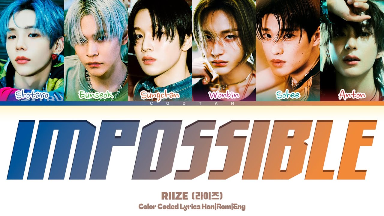 RIIZE (라이즈) 'Impossible' Lyrics (Color Coded Han|Rom|Eng) - YouTube
