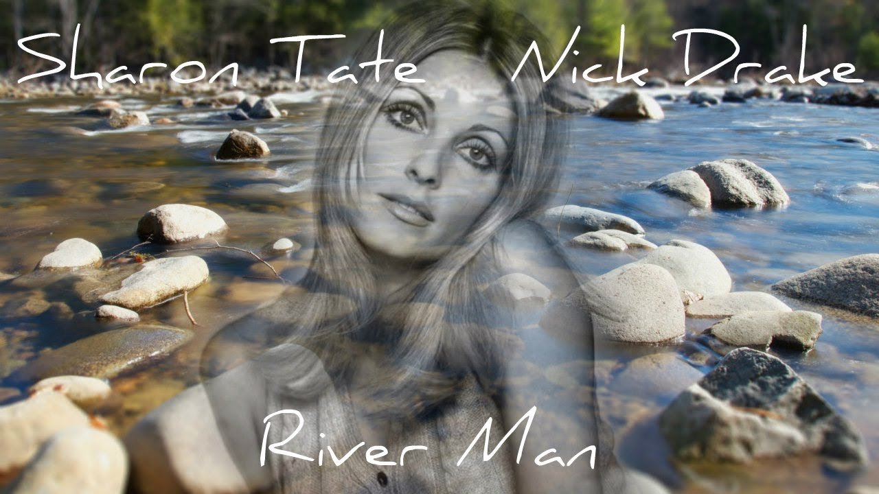 Sharon Tate - Nick Drake - River Man - YouTube