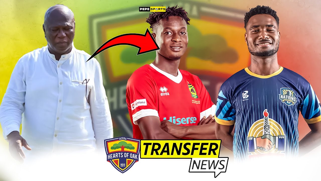 CONFIRMED 🔥🔥 HEART'S OF OAK🌈 GRAB MORRISON, ASAMOAH BOATENG & MICHEAL ...