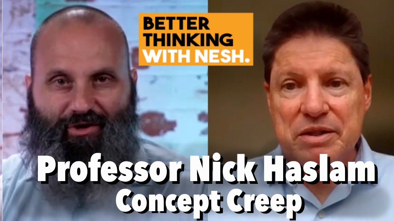 Better Thinking #140 – Professor Nick Haslam on 'Concept Creep' - YouTube