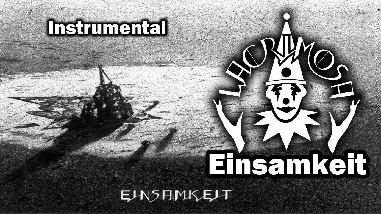 Lacrimosa | Einsamkeit | INSTRUMENTAL - YouTube Music