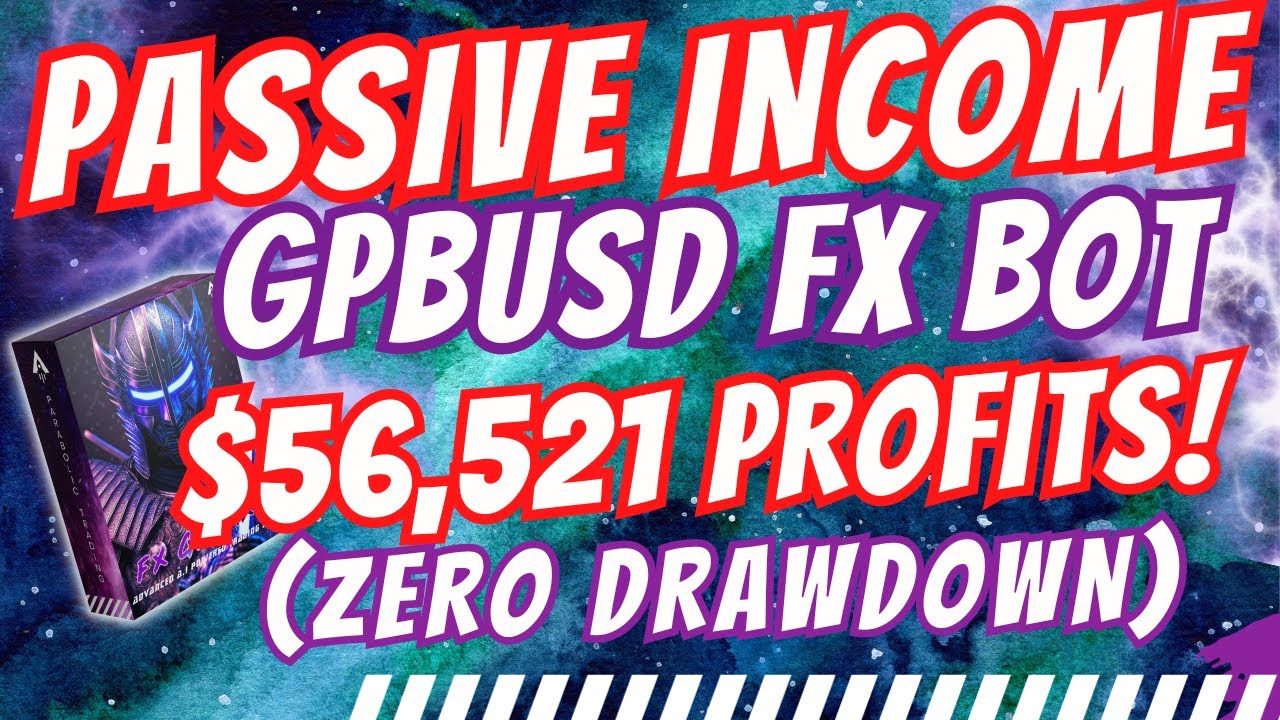 BEST 2024 Passive Income Trading Bot GBPUSD EA Securing $56,521 in ...