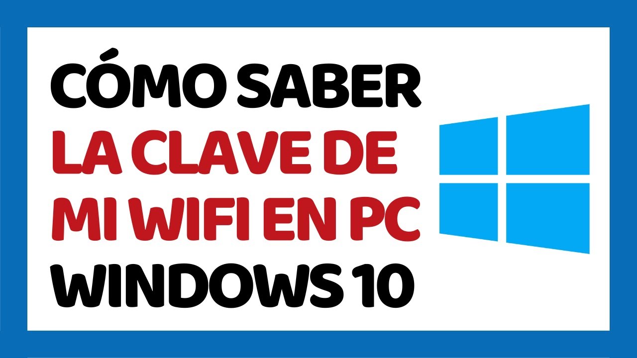 Cómo Saber la Clave de mi Wifi Desde mi PC Windows 10 - YouTube