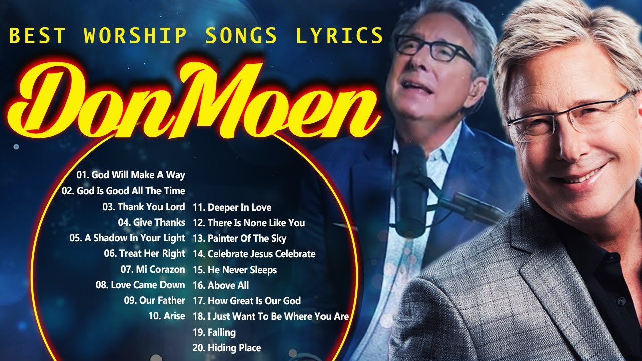 THE BEST OF DON MOEN WORSHIP SONGS WITH LYRICS COLLECTION 🎶 TOP 100 ...