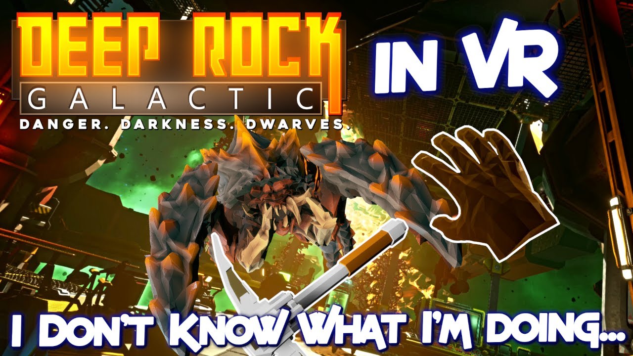 Deep Rock Galactic in VR | I don't know what I'm doing... - YouTube
