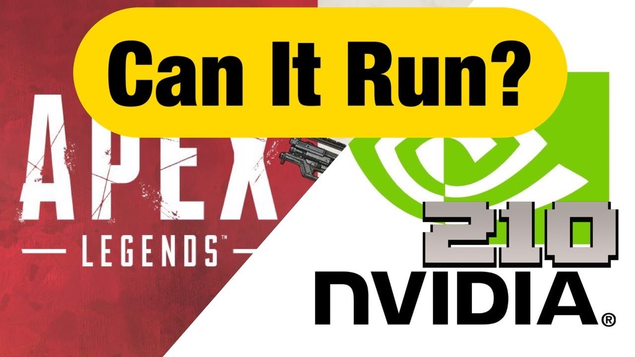 Apex Legend - Nvidia 210 _ core 2 quad 8200 _4 GB Ram - Can It Run ...