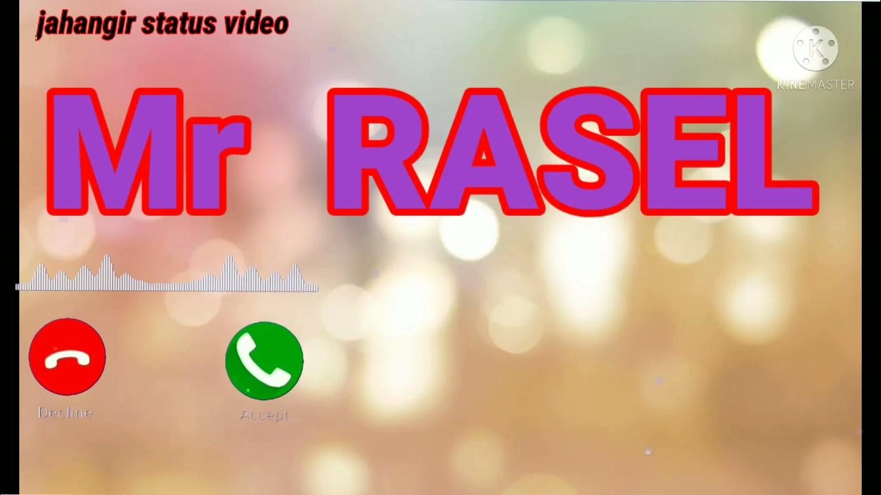 Mr rasel vai please pick up the phone, new call ringtone. jahangir status video 2022... - YouTube