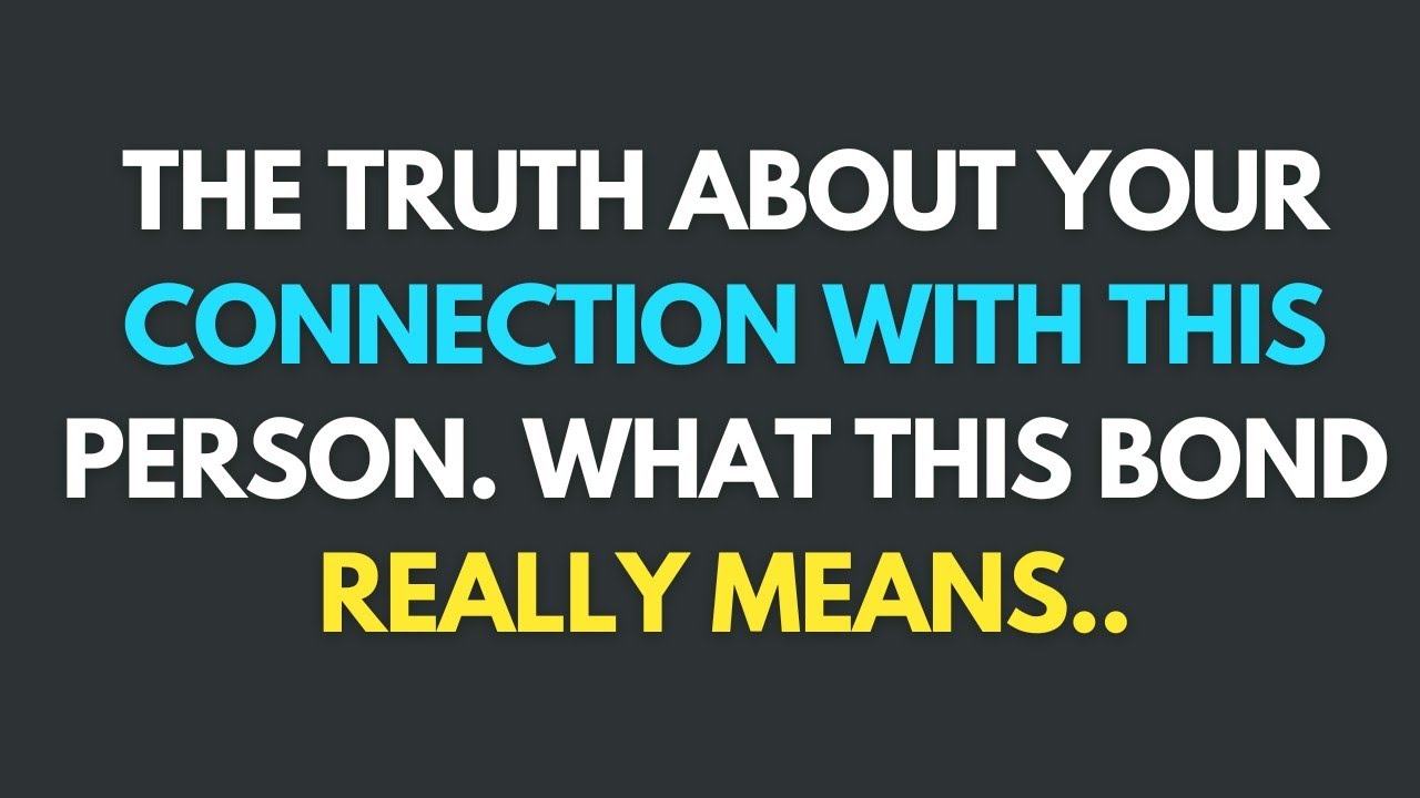 The Truth About Your Connection With This Person — What It Really Means ...