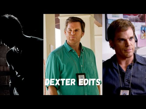 Best DEXTER Edits Compilation | Part 4 - YouTube