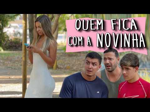 QUEM FICA COM A NOVINHA