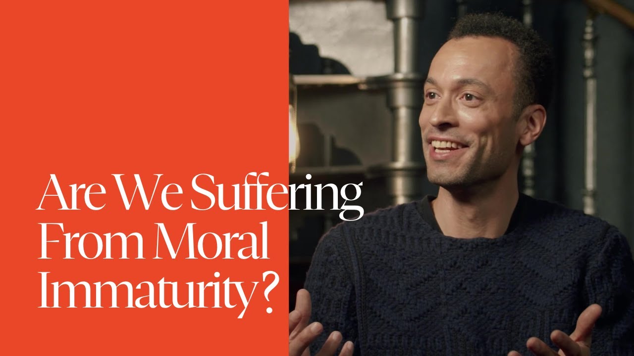 Are We Suffering From Moral Immaturity? - YouTube