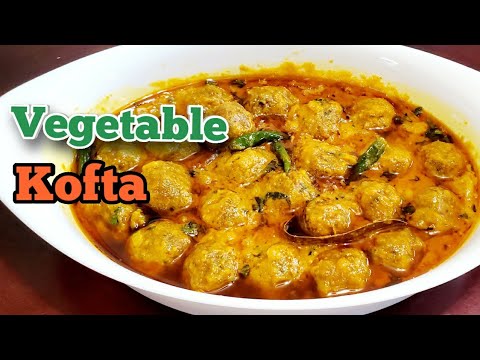 Vegetable Kofta Recipe/Mix Veg Kofta Curry bd/How to make Veg Kofta ...
