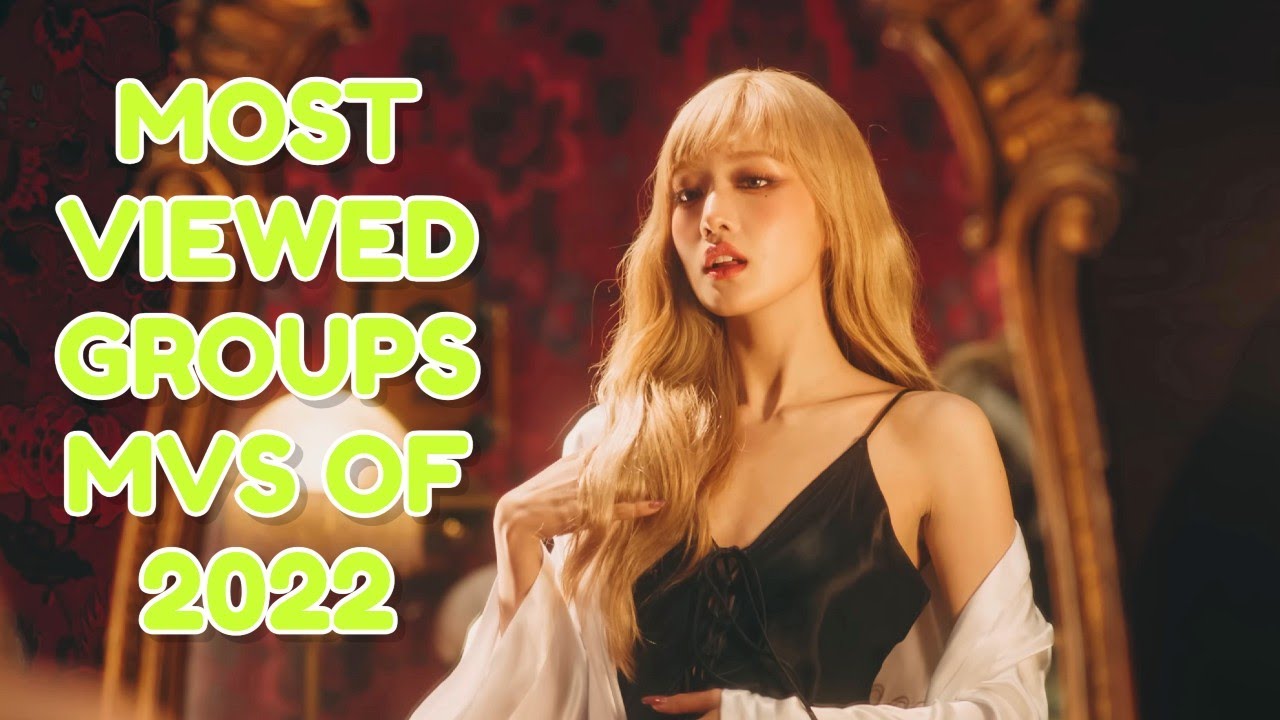 [TOP 50] MOST VIEWED K-POP GROUPS MVS 2022 | NOVEMBER, WEEK 1 - YouTube