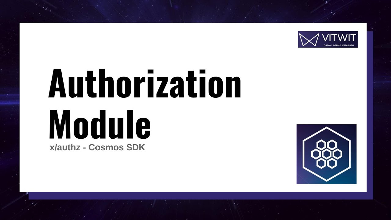 Authz Module - Cosmos SDK | Vitwit - YouTube