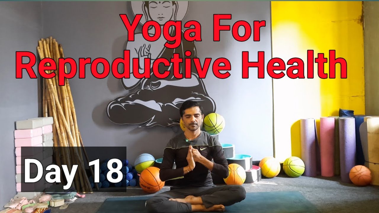 Yoga For Reproductive organs Health| Yoga Challenge| Day 18 | Kegel ...
